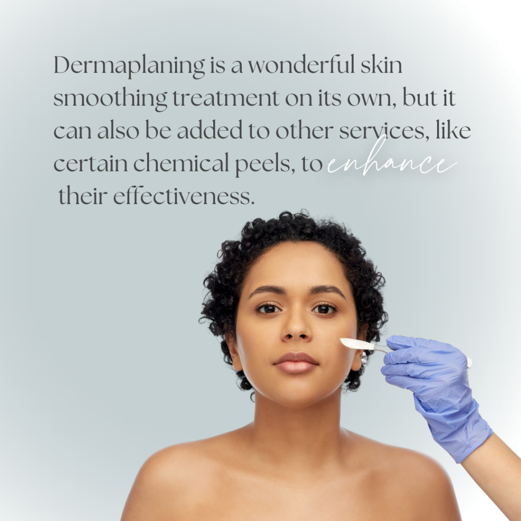 4 Important Things to Know about Dermaplaning - Skin Artisans