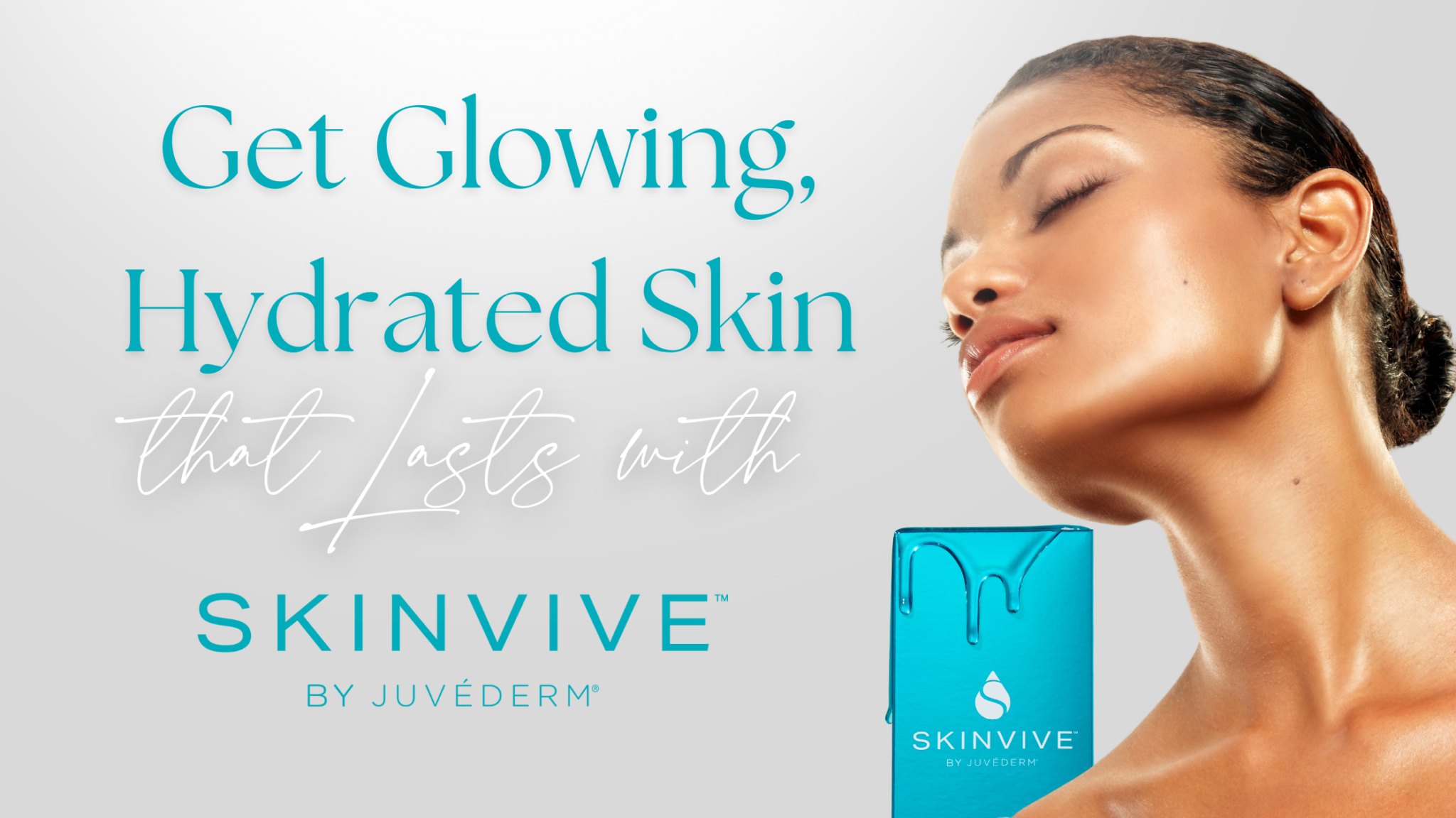 Get Hydrated, Glowing Skin that LASTS with SKINVIVE™ by JUVÉDERM ...